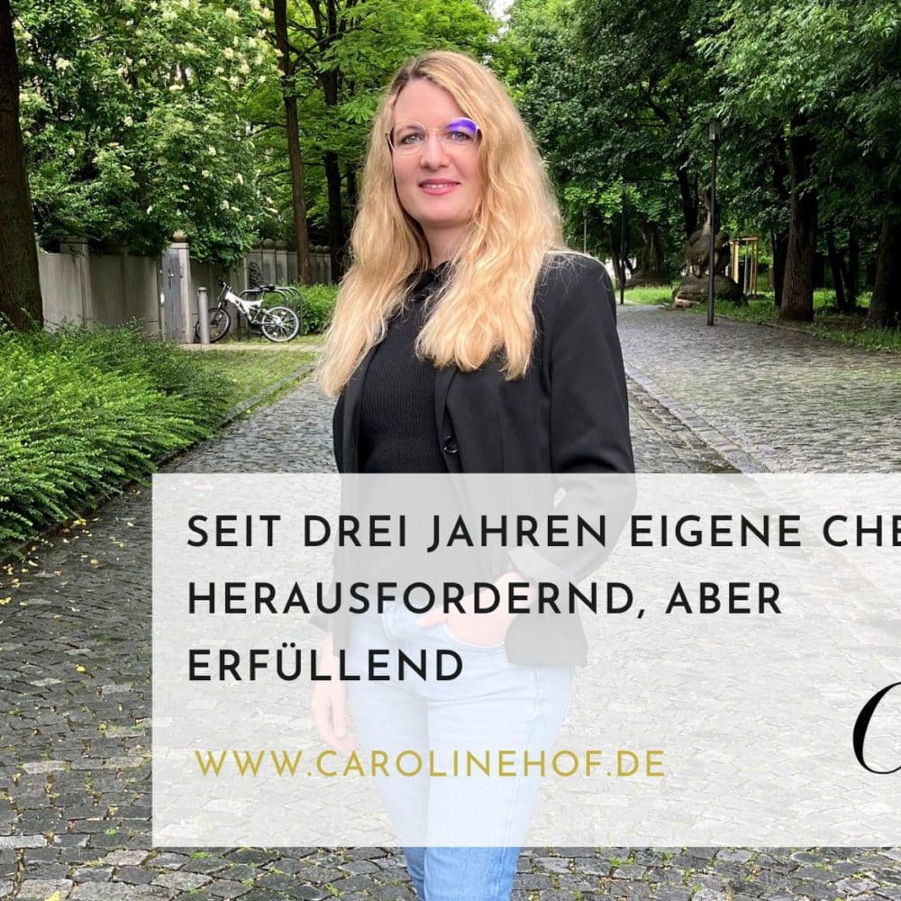 Seit drei Jahren eigene Chefin – herausfordernd, aber erfüllend ...